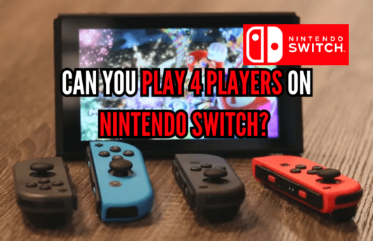 Can You Play 4 Players on Nintendo Switch? -🤔🎮 Gamer Yard